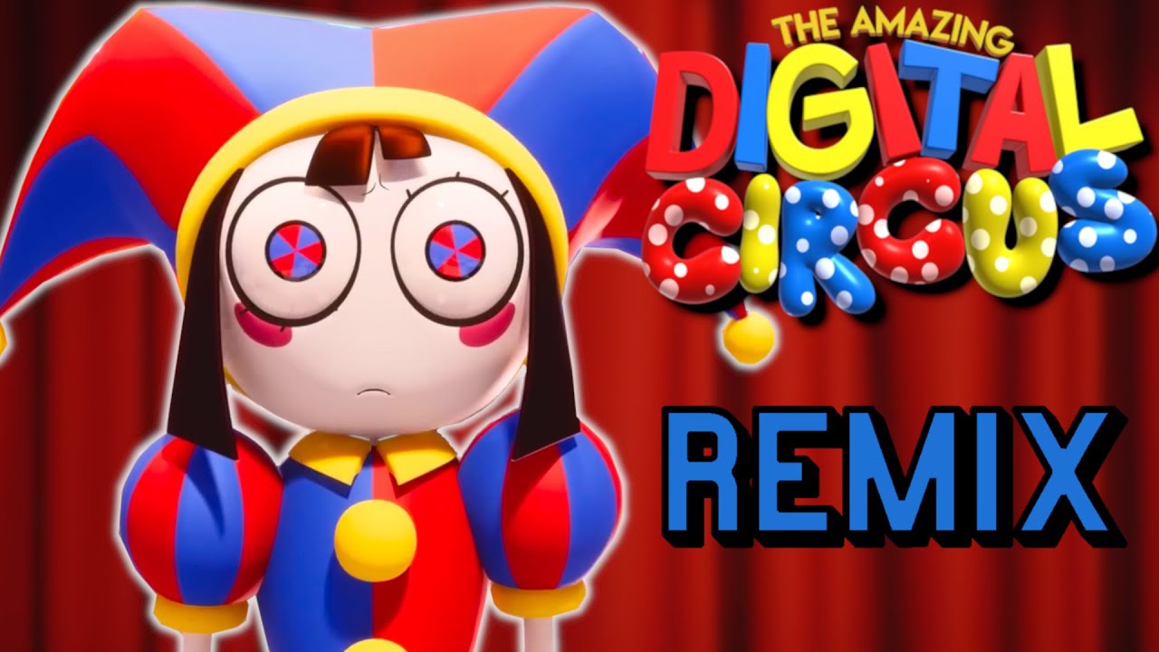 The Amazing Digital Circus Theme REMIX - YouTube