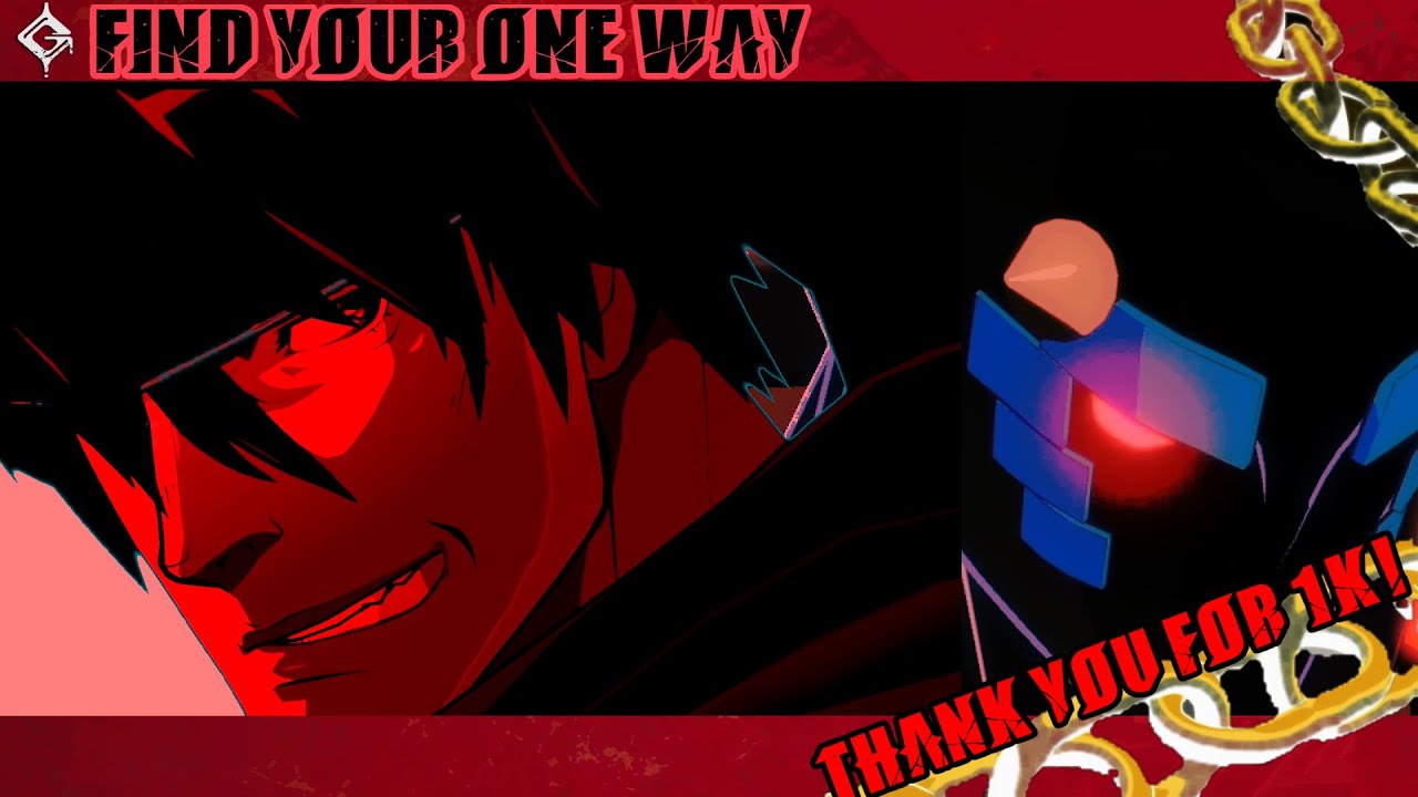 Find Your One Way / Sol Badguy - YouTube