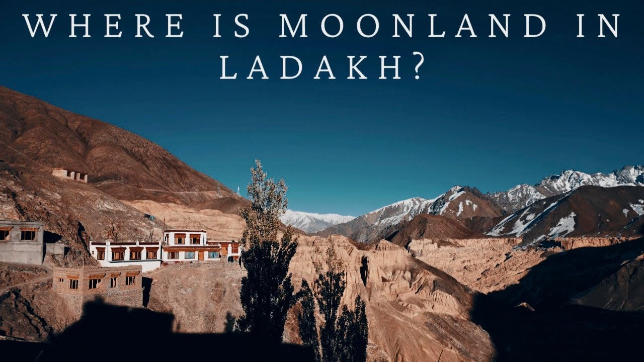 Journey to MOONLAND | Where is Moonland in Ladakh | Lamayuru Alchi ...