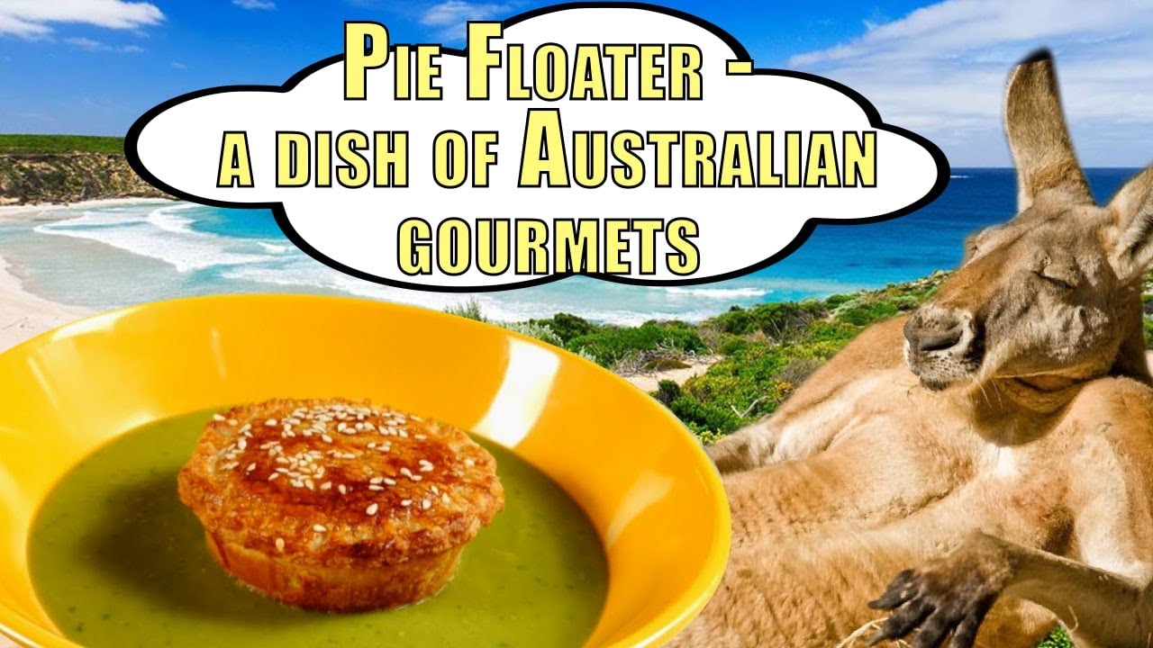 Pie Floater a dish of Australian gourmets - YouTube