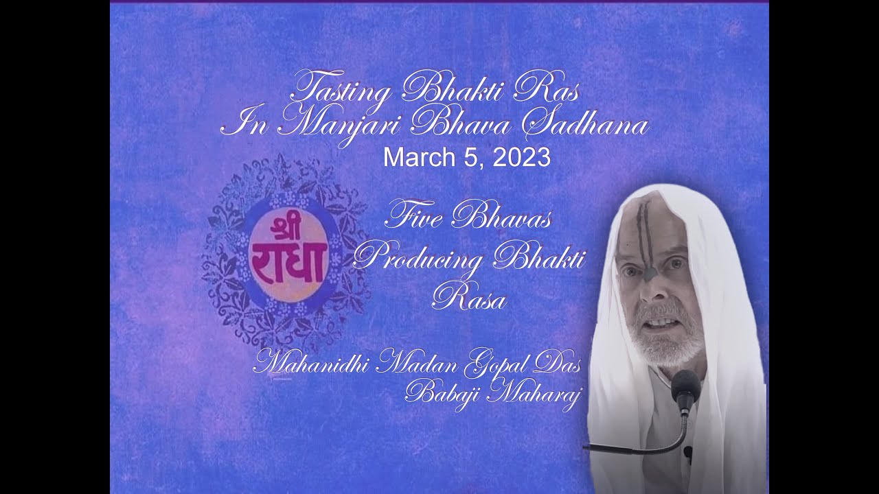 9.”Five Bhavas Producing Bhakti Rasa” - March 5, 2023- Mahanidhi Madan ...