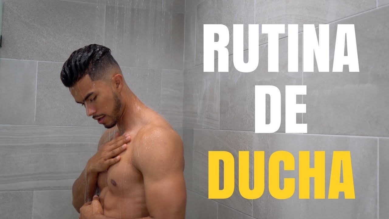 Cómo Tomar Una Ducha Correctamente Mi Rutina De Ducha Youtube