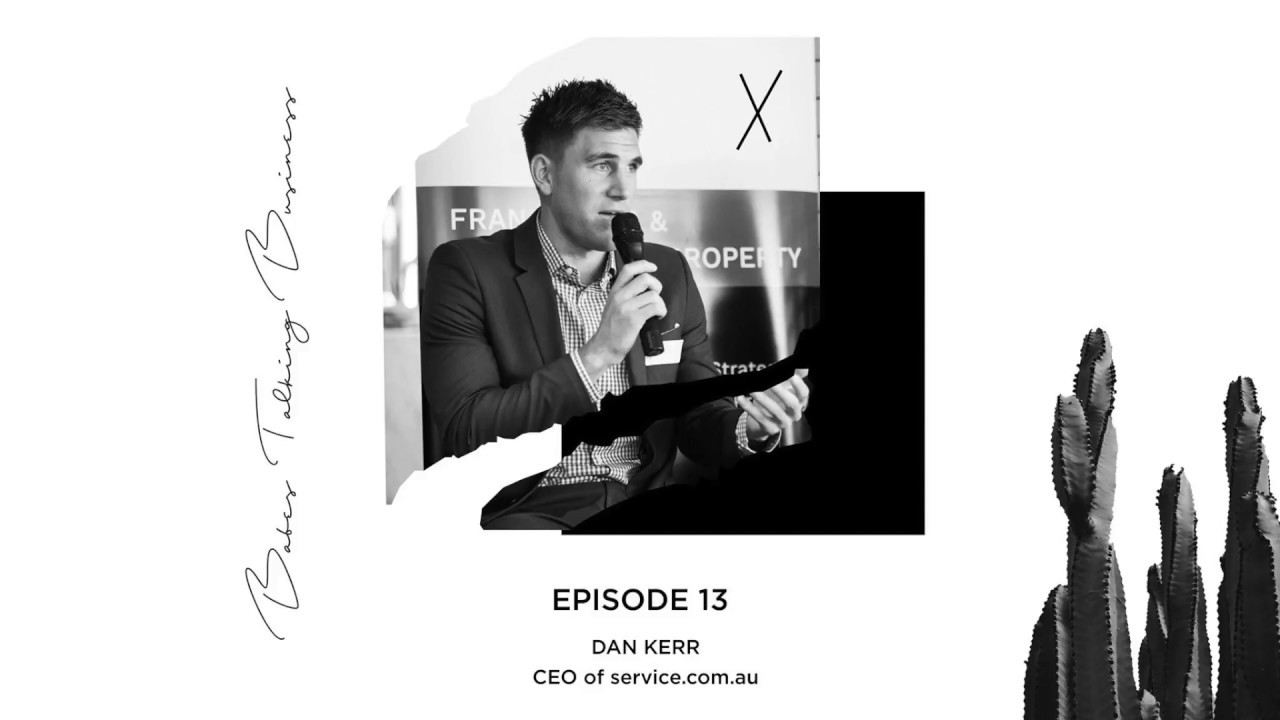 13: Dan Kerr CEO and co-founder of Service.com.au - YouTube
