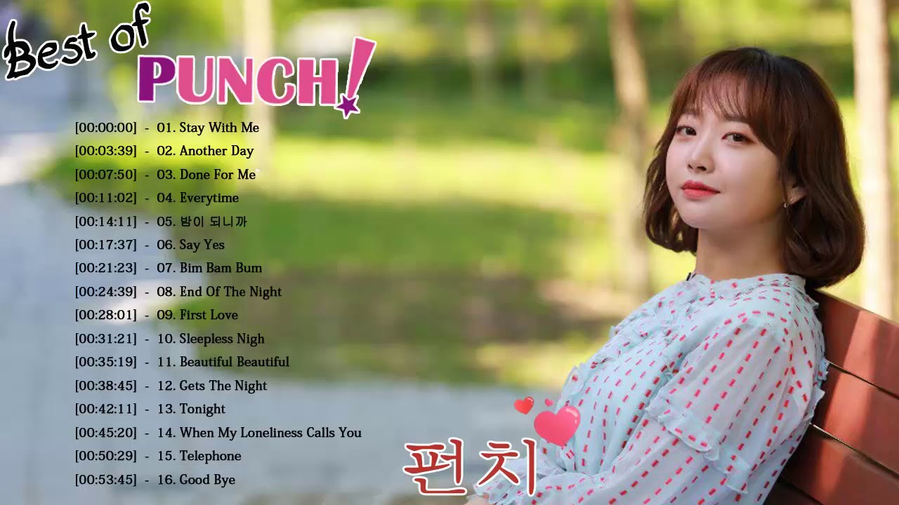 PUNCH 펀치 - Best Songs Of PUNCH 펀치 - 최고의 노래 이지은 - PUNCH 펀치 K-pop Hits ...