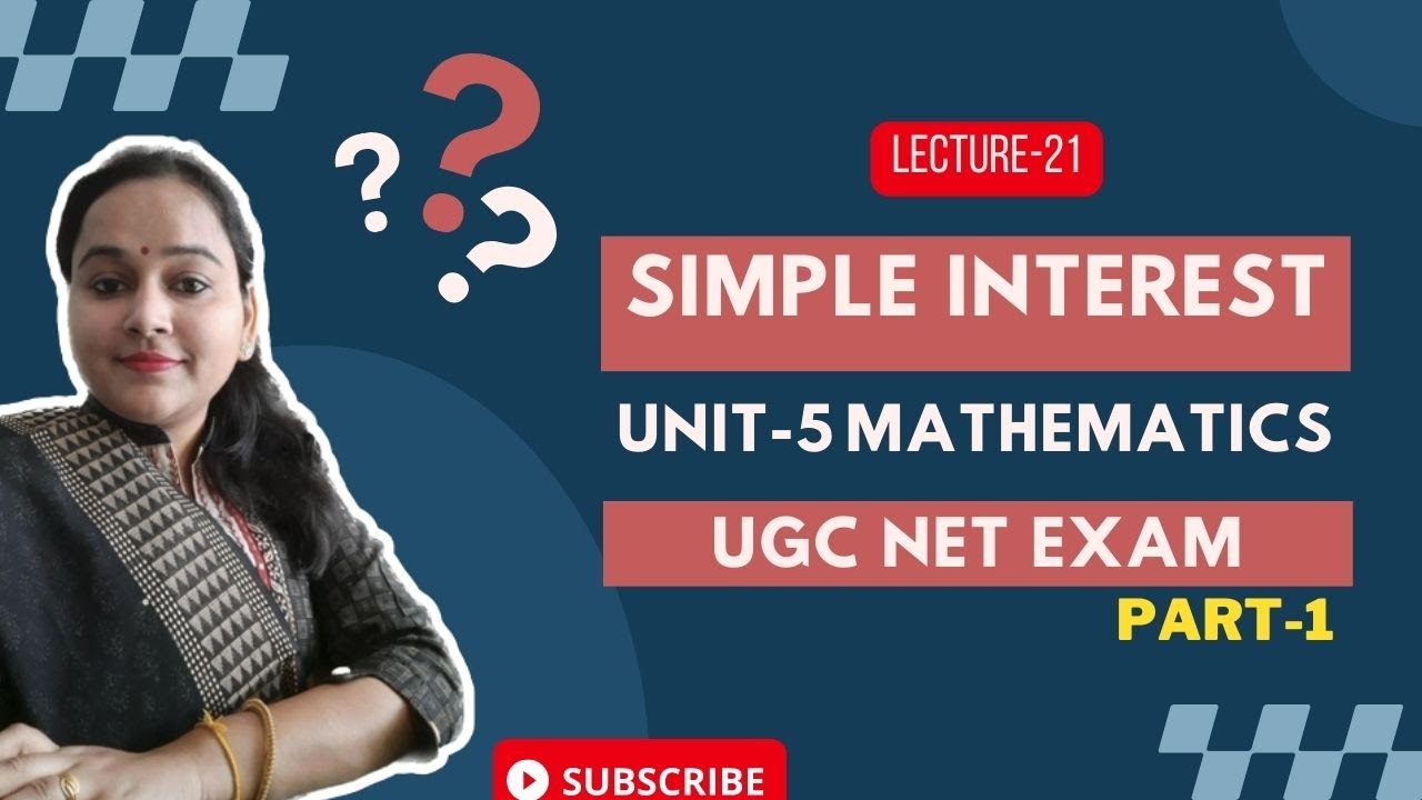 Simple Interest I Part 1 I Unit 5 I Lecture 21 I Mathematics I Ugc Net Exam I Tanu Mam I Ugc