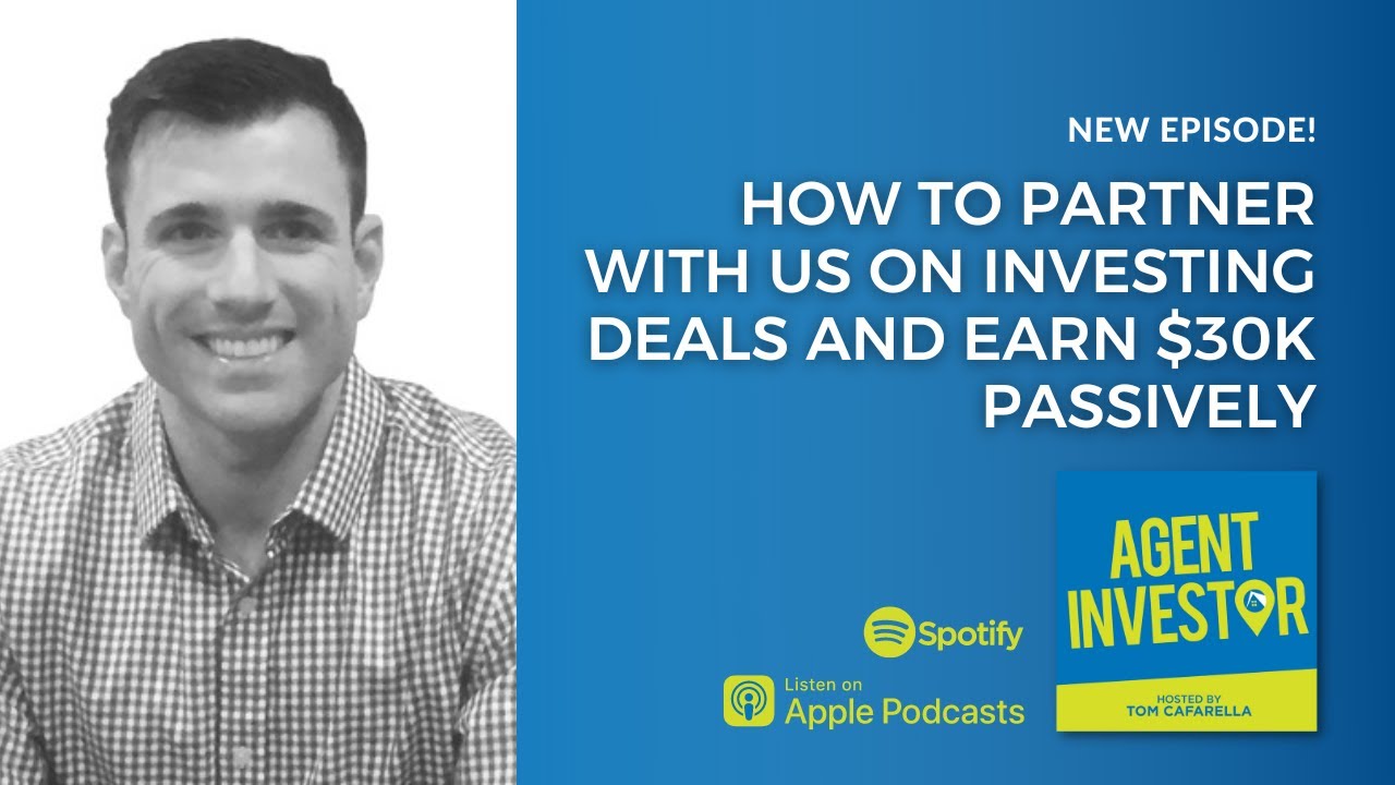 How To Partner with Us on Investing Deals and Earn $30k Passively - YouTube