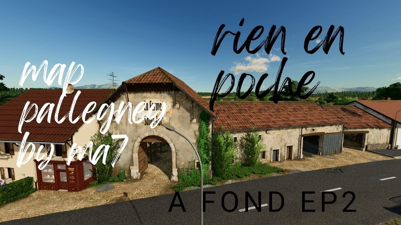 #fs22 Rien en Poche(map pallegney by ma7)ep2 - YouTube