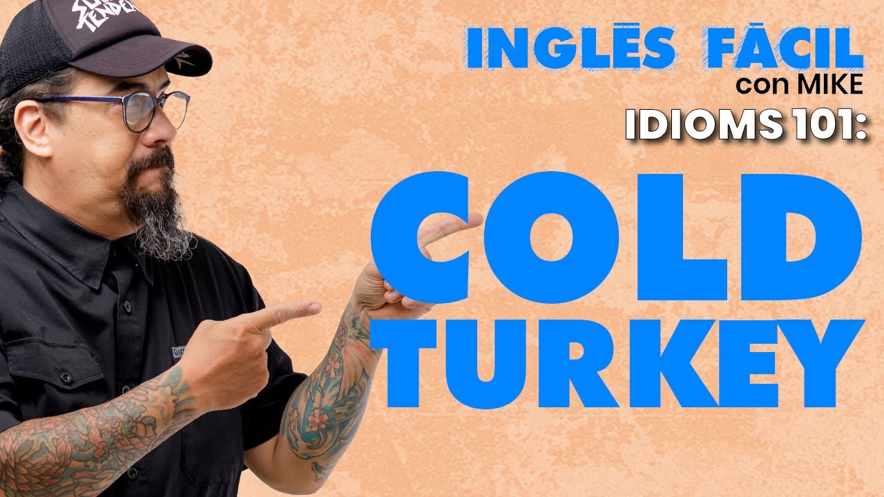 COLD TURKEY: Aprende el significado y uso de esta expresión en inglés ...