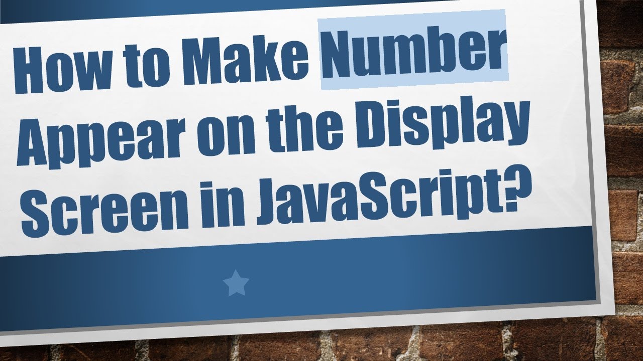 How To Make Number Appear On The Display Screen In JavaScript YouTube How To Make Number Appear On The Display Screen In JavaScript YouTube