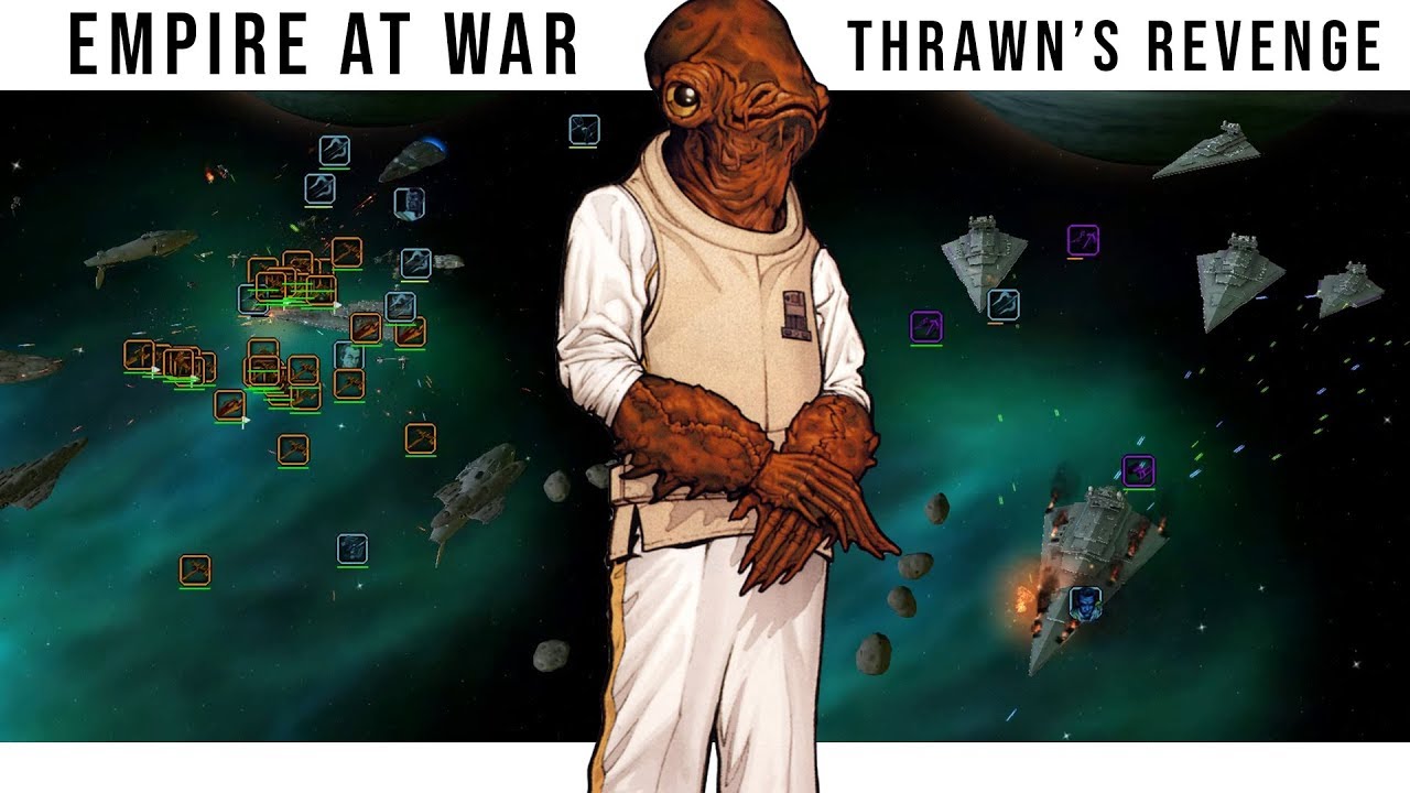KILLING THRAWN (Ep. 2) | Star Wars: Empire at War -- Thrawn's Revenge ...