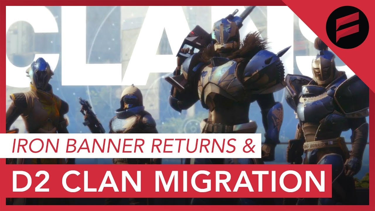 Destiny 2 - Iron Banner & Clan Migrations - YouTube