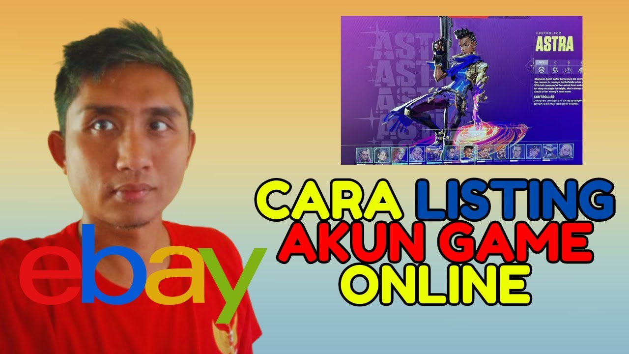 VIDEO TUTORIAL CARA MEMBUAT LISTING JUALAN AKUN GAME ONLINE DI EBAY ...