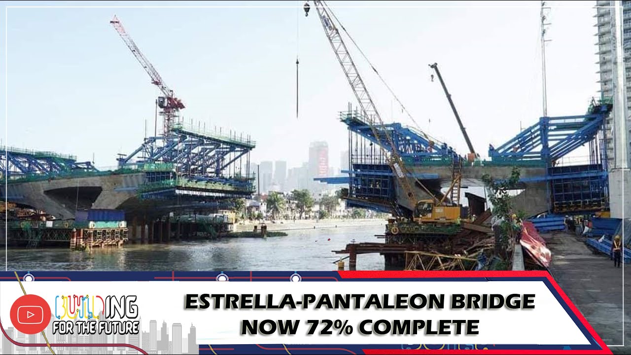 Estrella - Pantaleon Bridge now 72% complete;Q2 2021 opening aimed ...