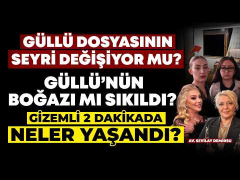 #CANLI GÜLLÜ DURUŞMASINA GÜNLER KALA SEVİLAY DEMİRSU ÇARPICI AÇIKLAMALAR! YAN ODADA KİMLER VARDI?