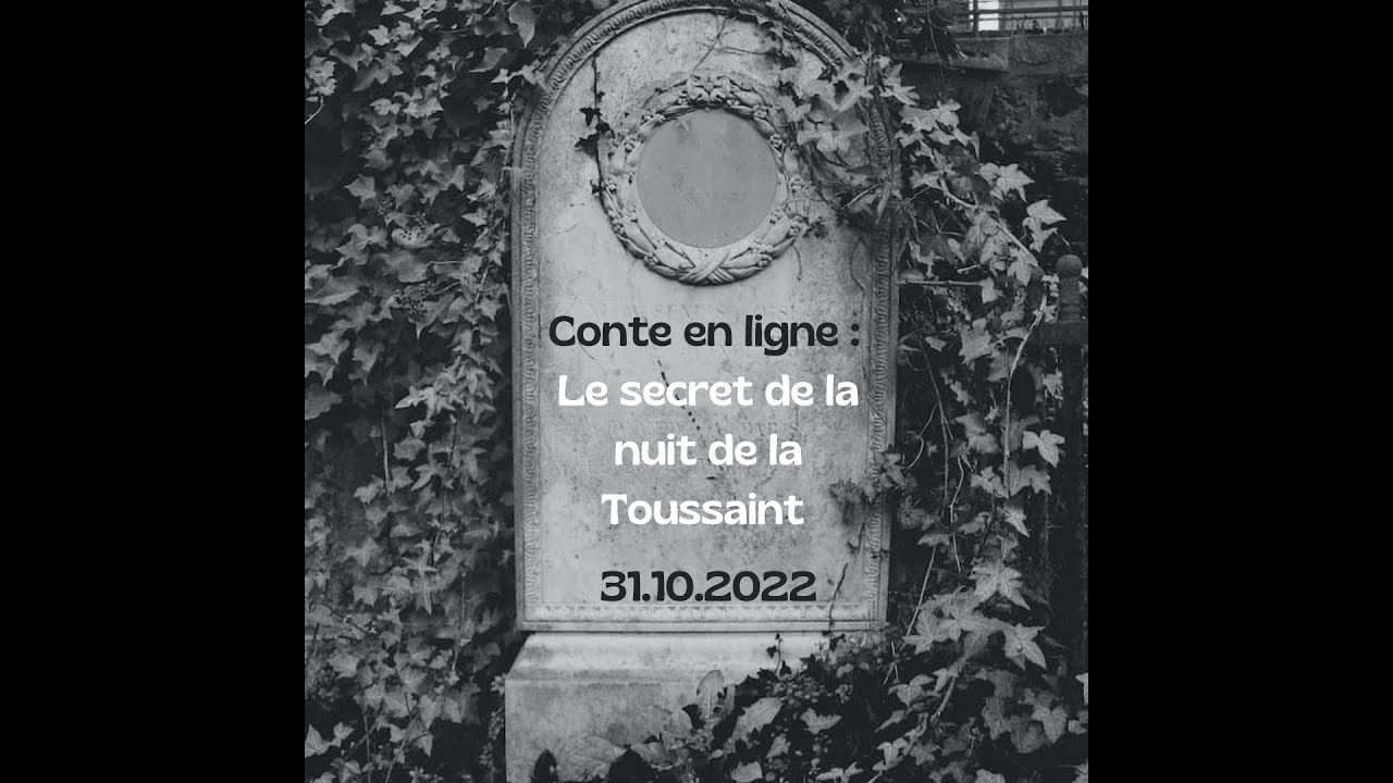 Conte en ligne : Le secret de la nuit de la Toussaint - YouTube