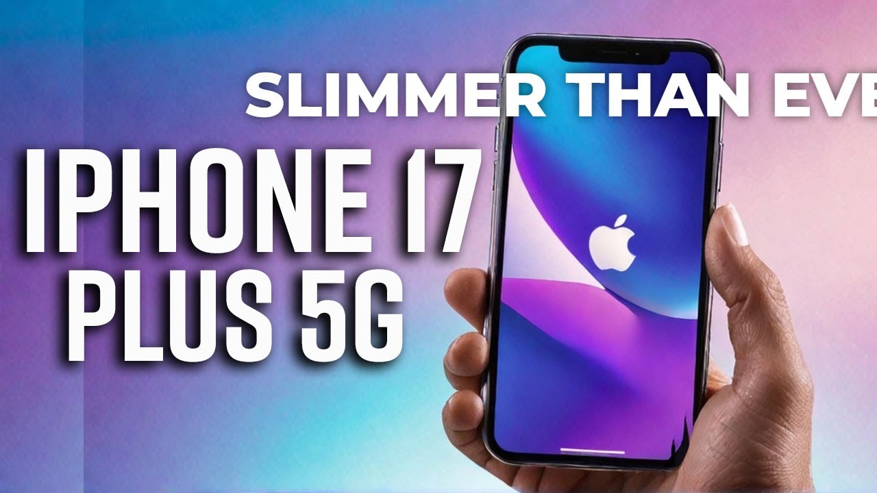 2025's MOST ADVANCED iPhone 17 Plus 5G Concept Trailer - YouTube
