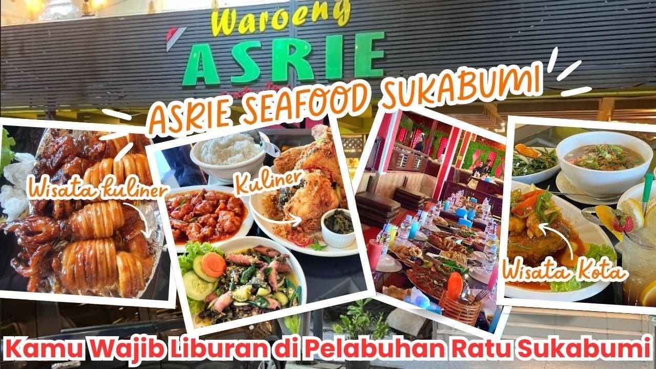 Tempat dan makanan wajib di Pelabuhan Ratu Sukabumi, waroeng asrie ...