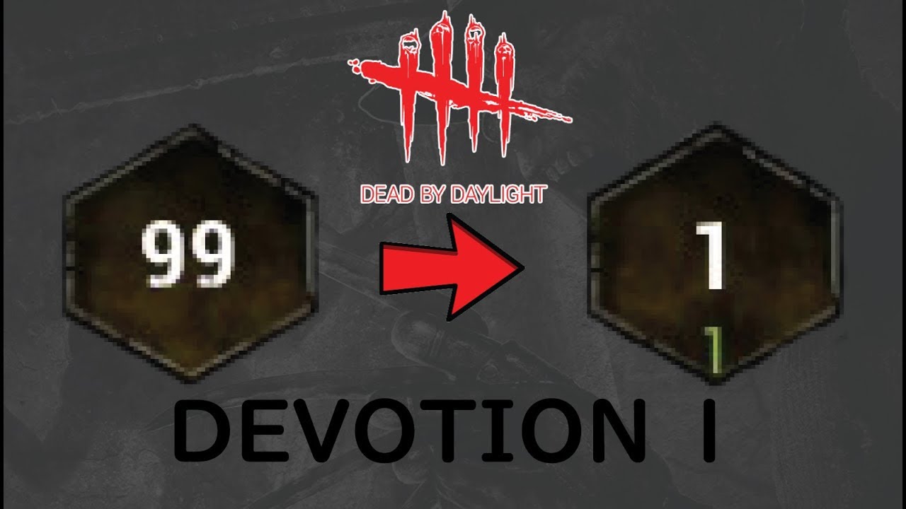 Dead by Daylight : DEVOTION LEVEL UP 1 เลเวลอัพค่าอุทิศตัวขั้น 1 - YouTube