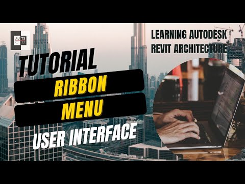 Revit Architecture | Tutorial | User Interface | Ribbon Menu - YouTube