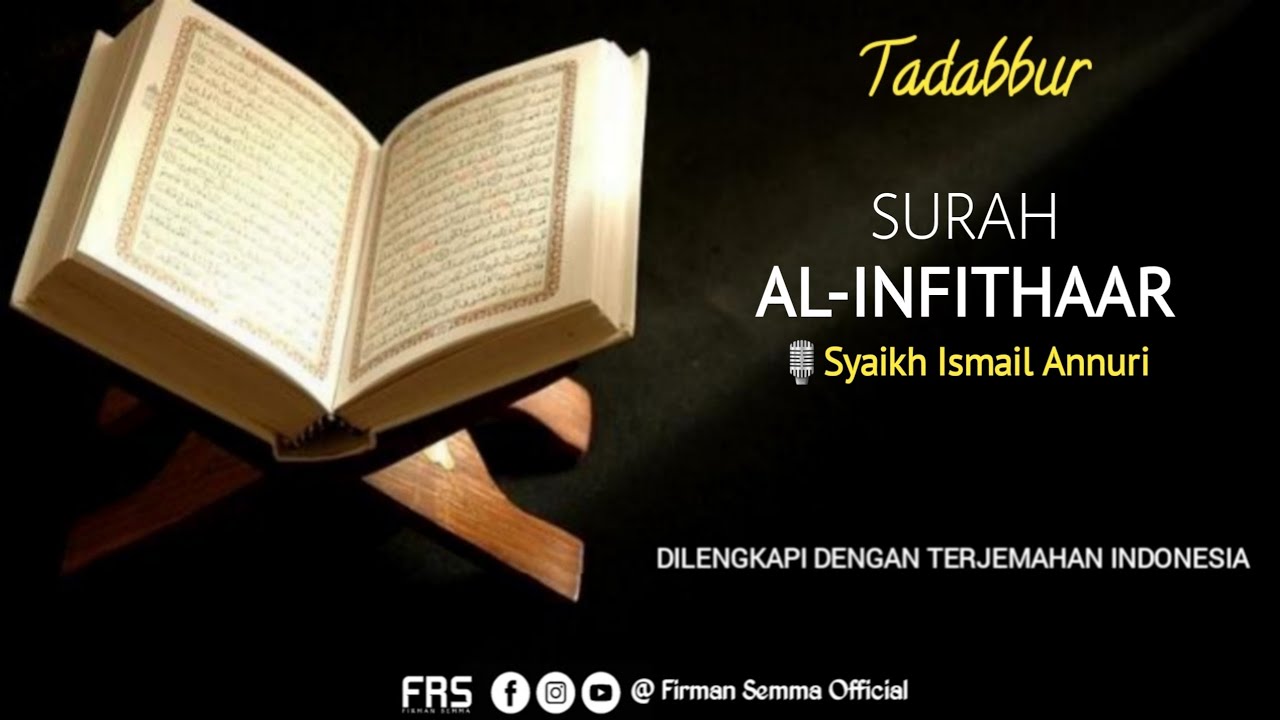 Surah Al Infithar Syaikh Ismail Annuri - YouTube
