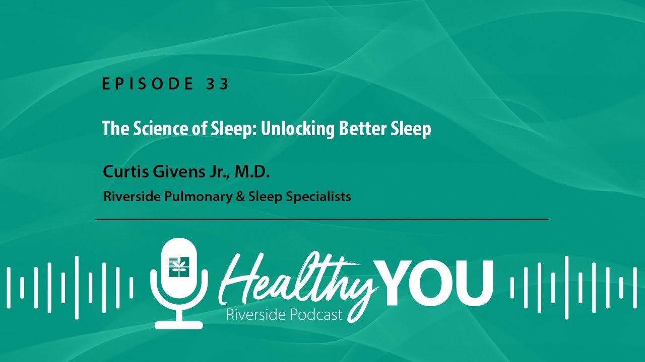 Episode 33: The Science of Sleep: Unlocking Better Sleep - YouTube