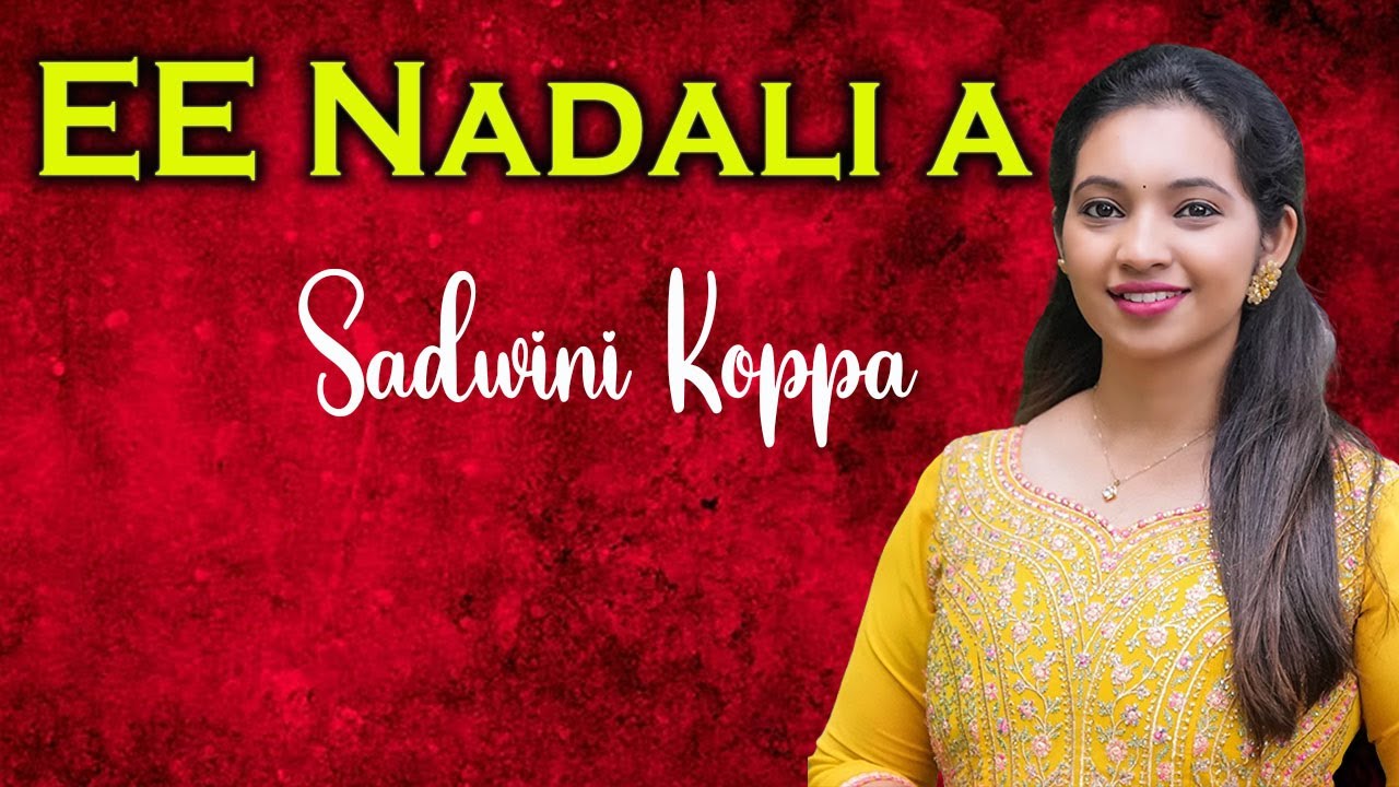 EE Nadali a Tribute by Sadwini Koppa | Devotional Song by Sadwini Koppa ...