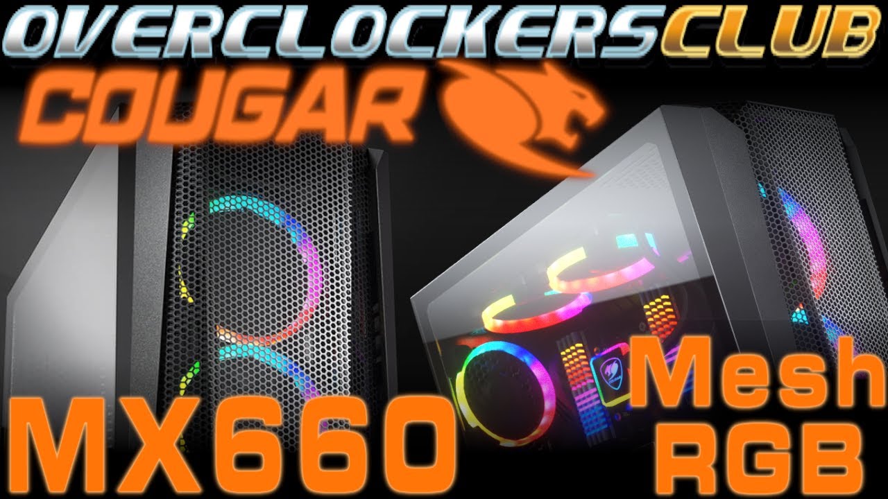 OCC checks out the new MX660 Mesh RGB gaming case from Cougar! - YouTube