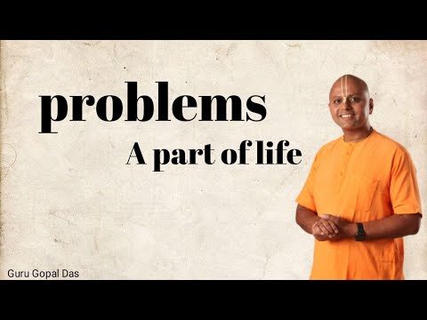 problems: A part of life by Guru gopal Das - YouTube