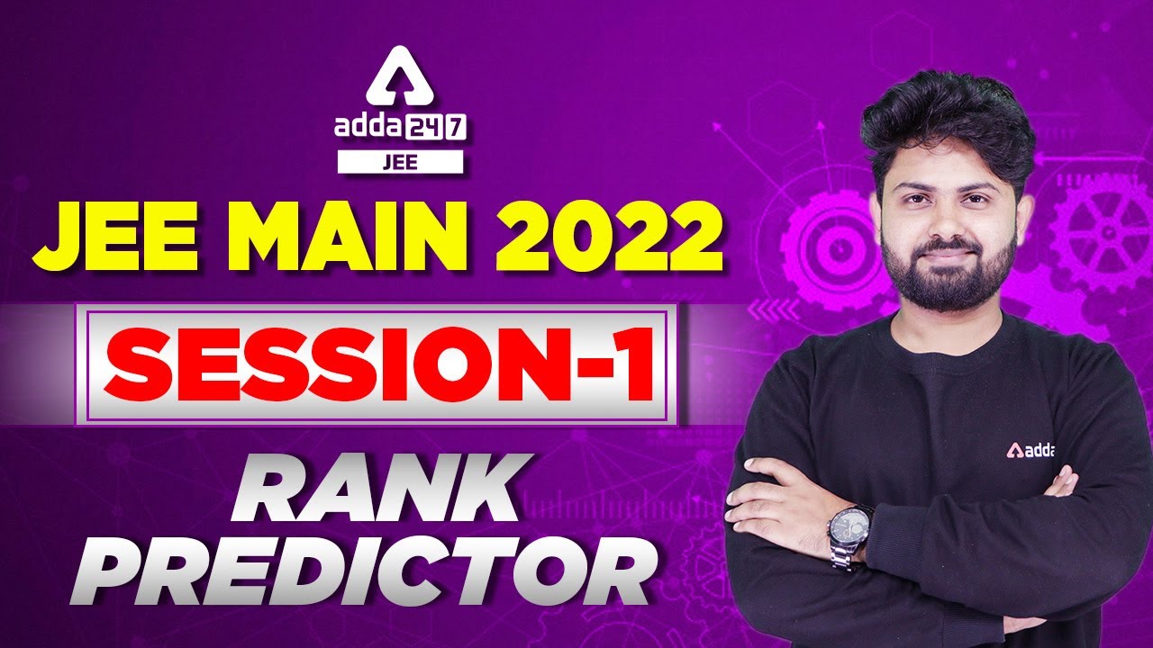 Rank Predictor JEE Mains 2022 | Rank Predictor JEE Main 2022 Shift Wise ...