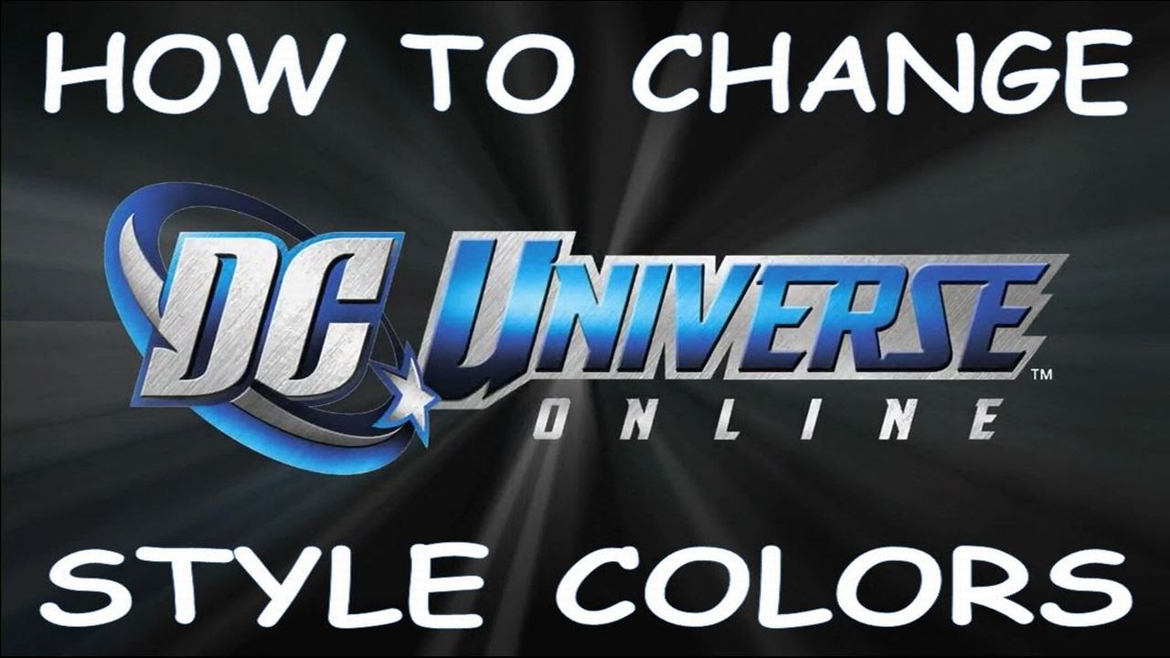 DC Universe Online How To Change Style Colors YouTube dc-universe-online-how-to-change-style-colors-youtube