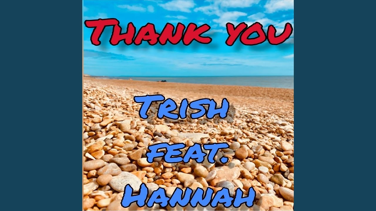 Thank You (feat. Hannah) - YouTube