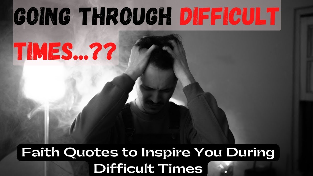 Faith Quotes to Inspire You During Difficult Times | self improvement ...