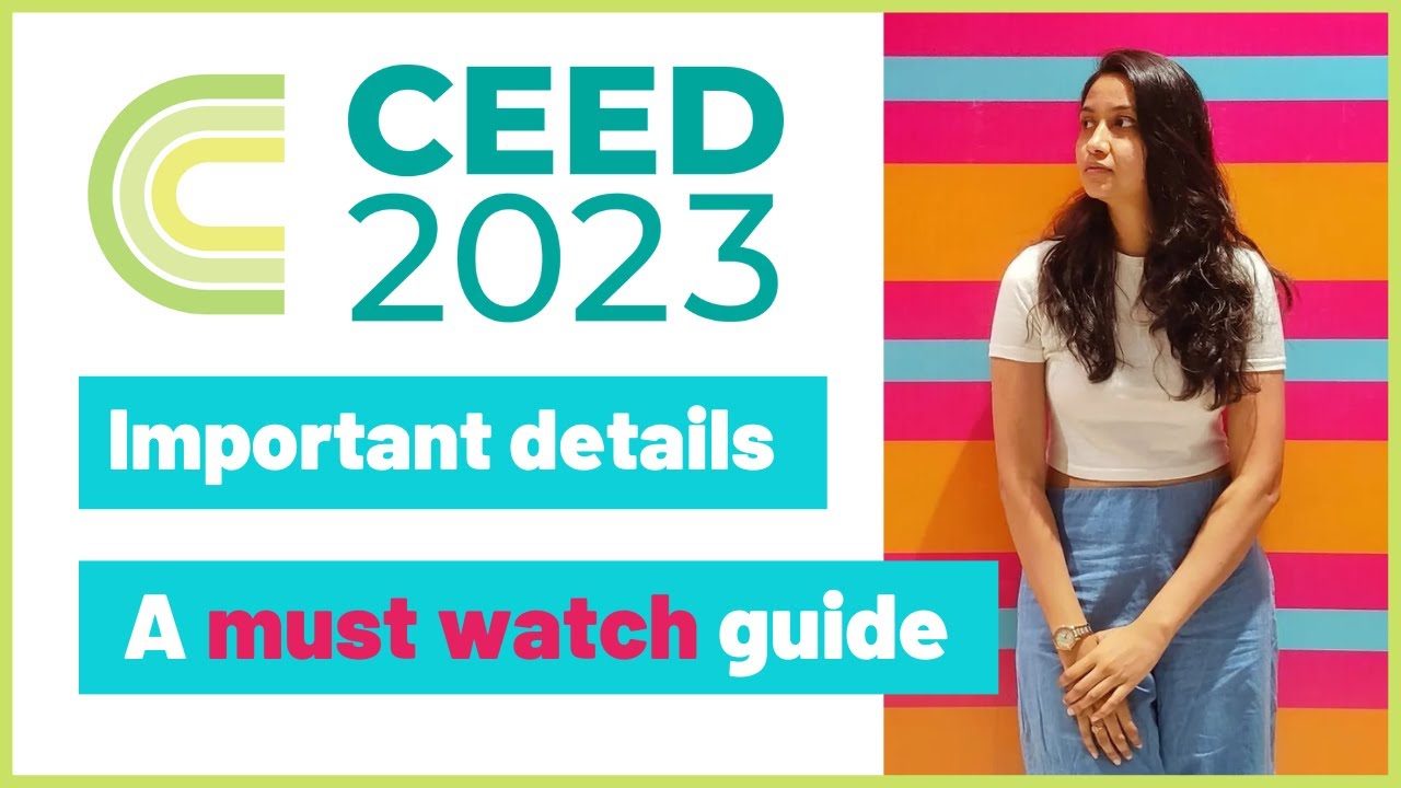 Understand CEED 2023 | Registration OPEN | A beginner's Guide to CEED ...