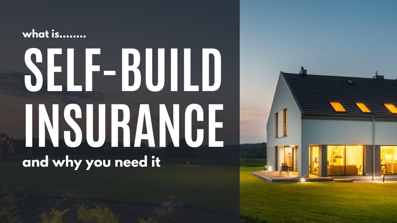 What is Self-Build Insurance and Why You Need it - YouTube