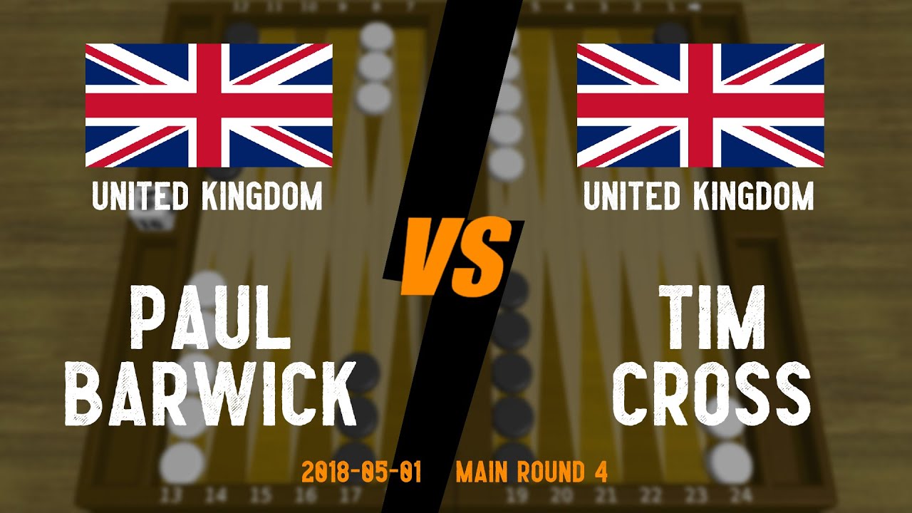 Paul Barwick vs Tim Cross - Main Round 4 - 2018.05.01 - Backgammon Game ...
