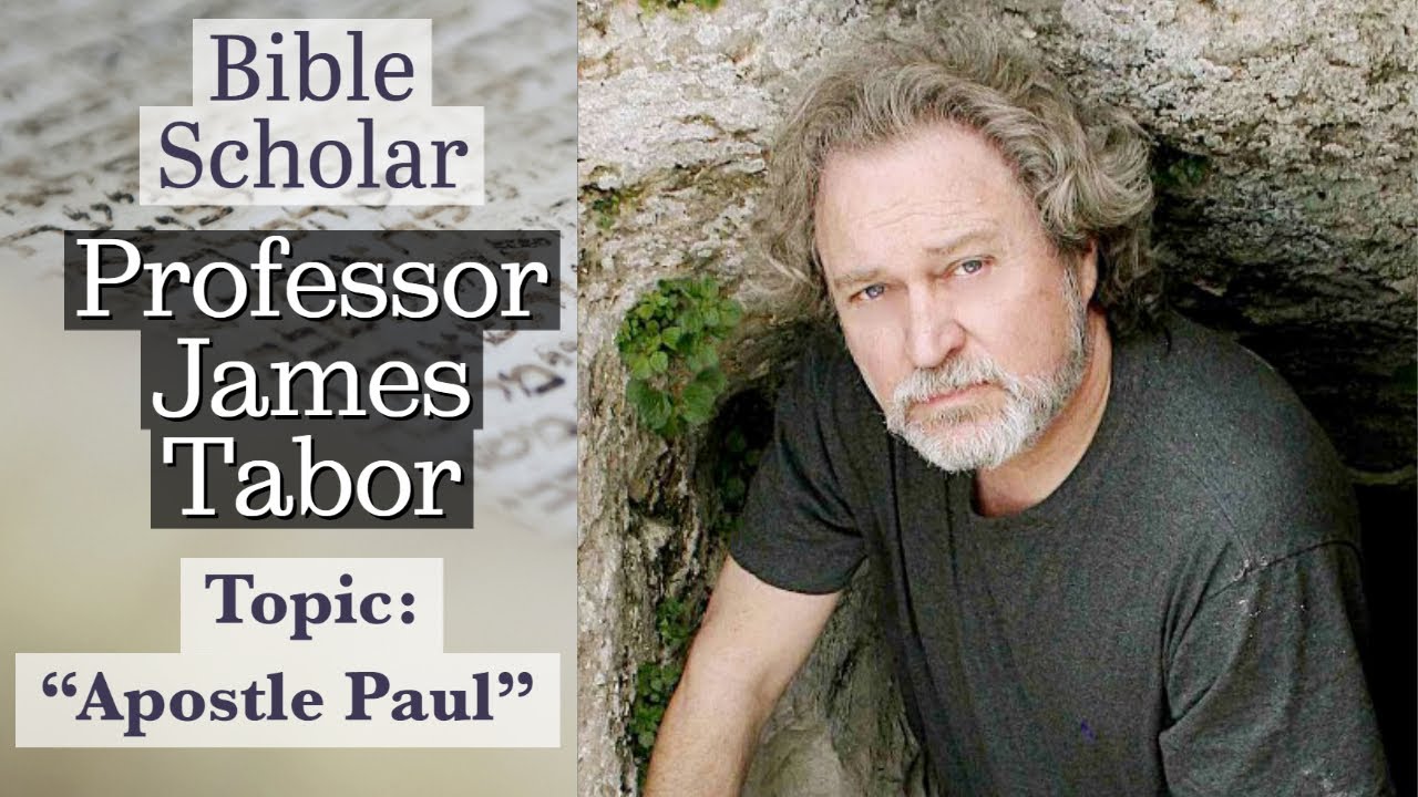 New Testament Scholar Dr. James Tabor on the "Apostle Paul" - YouTube