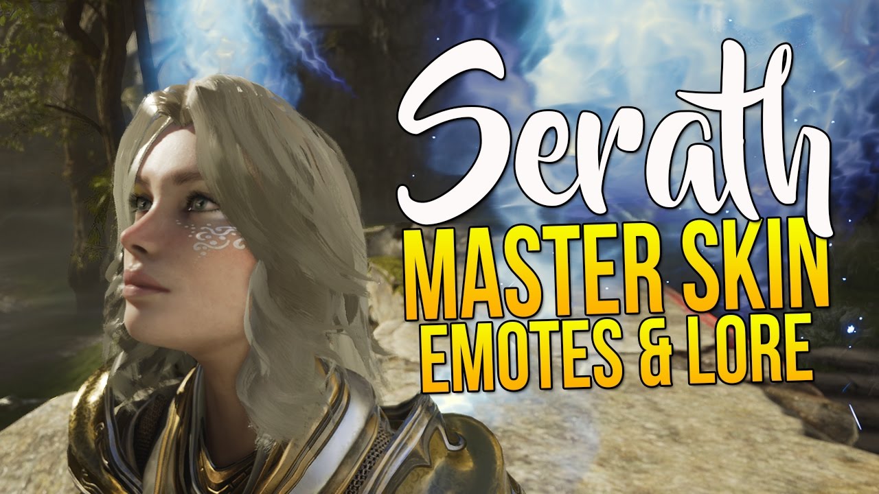 Paragon Serath Released "SERATH MASTER SKIN, SERATH EMOTES, SERATH LORE ...