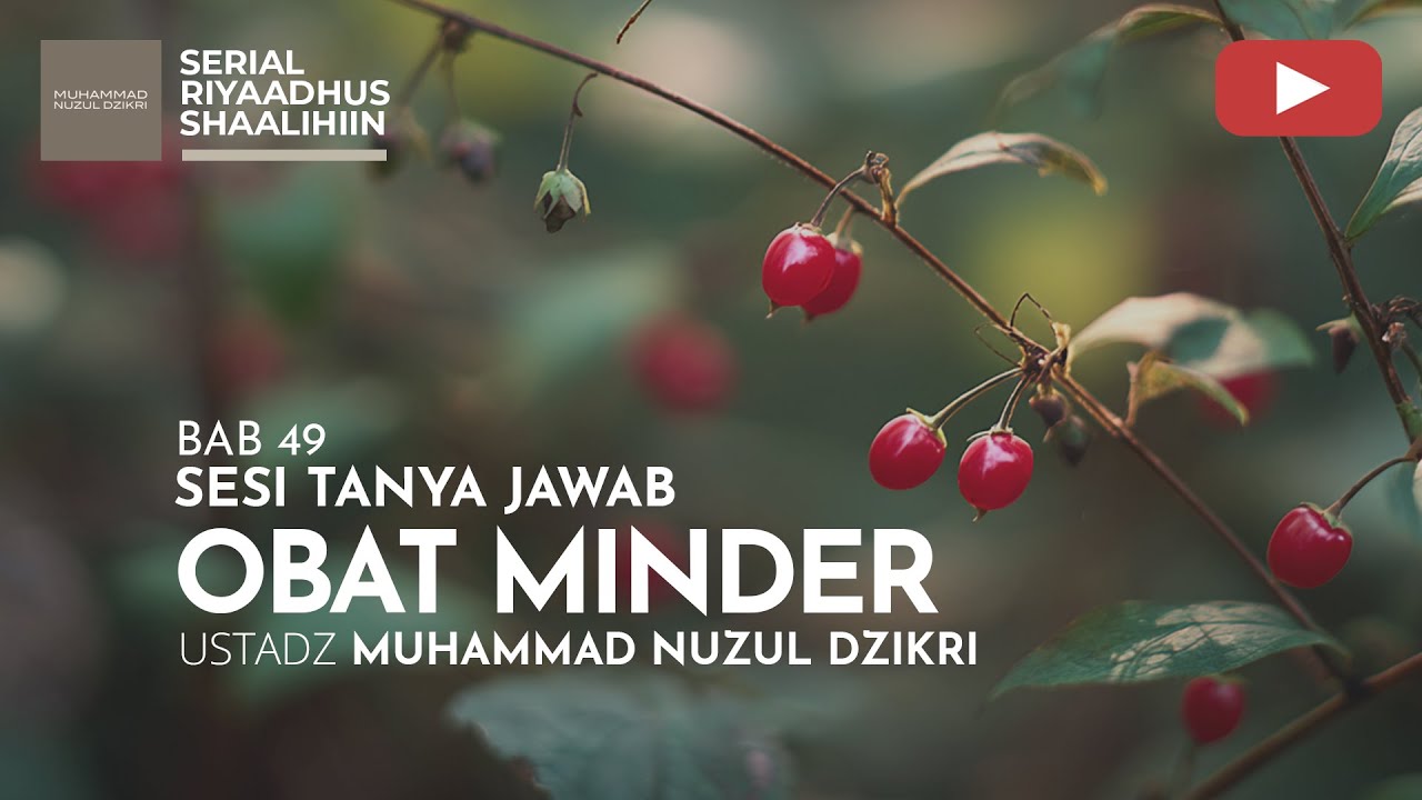 1876. OBAT MINDER | Tanya Jawab | Ustadz Muhammad Nuzul Dzikri - YouTube