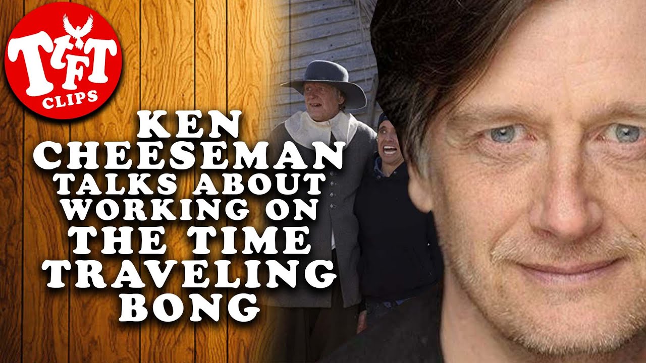 Ken Cheeseman Talks About Working on The Time Traveling Bong - YouTube