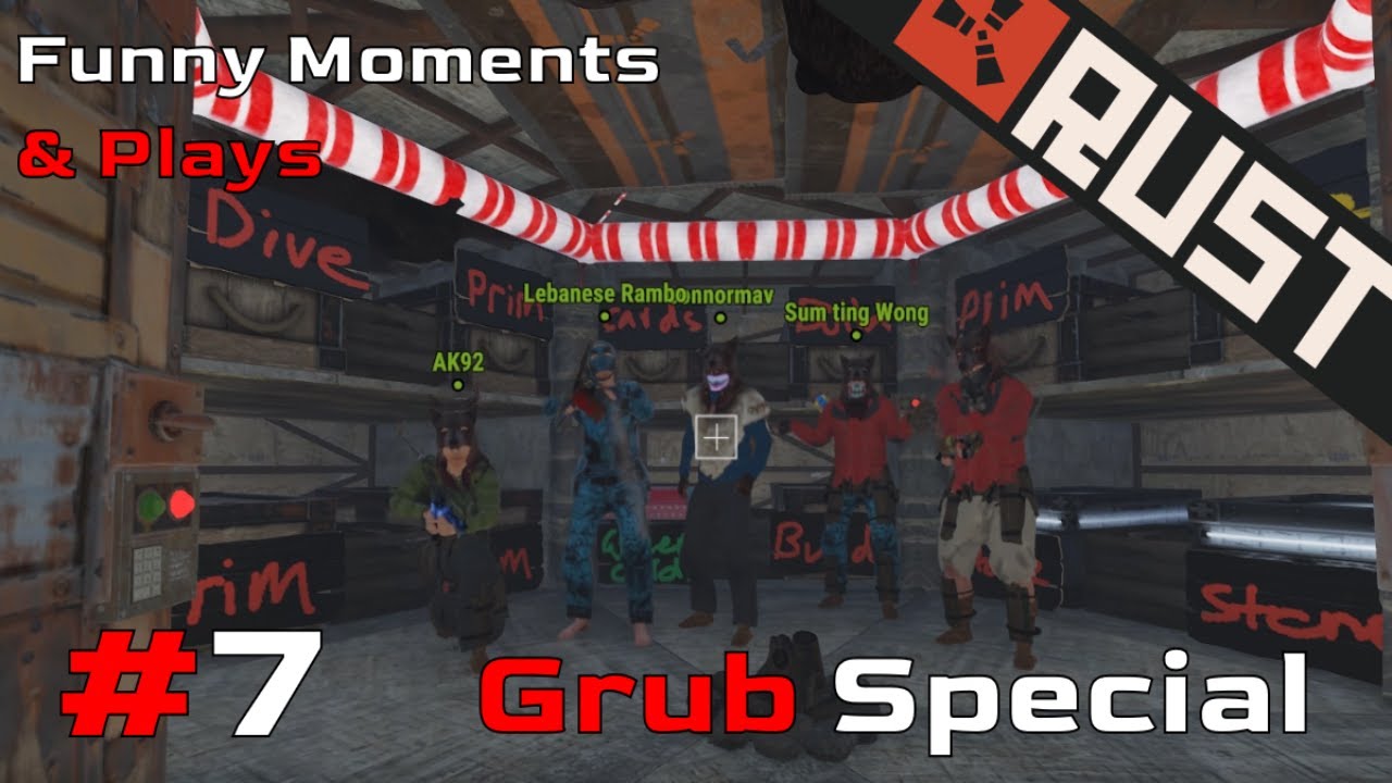 Rust - Plays and Funny Moments #7 (Grub Special) - YouTube