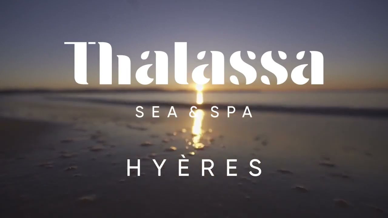 Découvrez le Thalassa Sea and Spa Hyères 3 ★ - YouTube