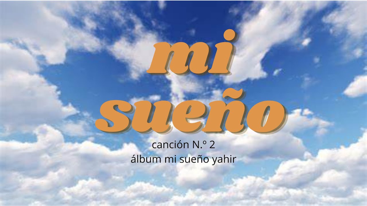 2. Mi sueño - Yahir | MI SUEÑO - YouTube
