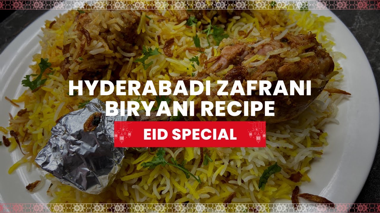 Hyderabadi Style Zafrani Biryani Recipe | Eid Special - YouTube