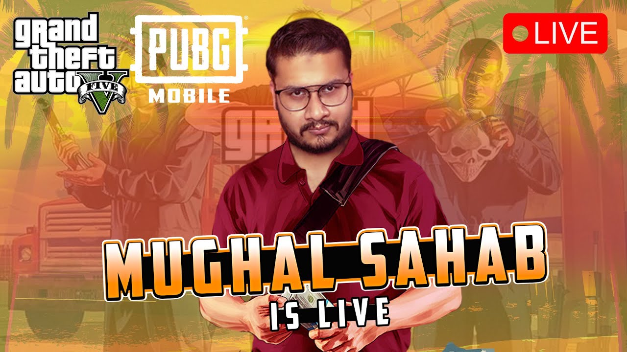 GTA 5 PUBG MOBILE LIVESTREAM - MUGHAL SAHAB 🎮 - YouTube