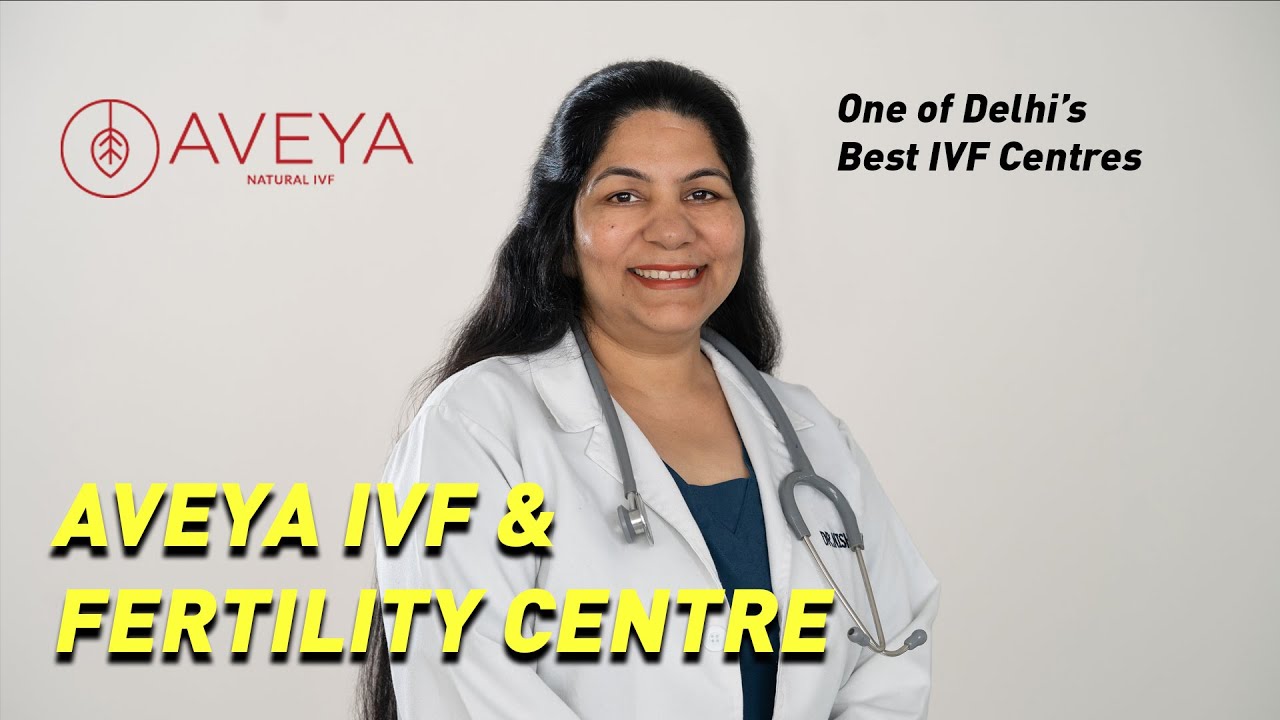 AVEYA IVF & FERTILITY CENTRE - YouTube