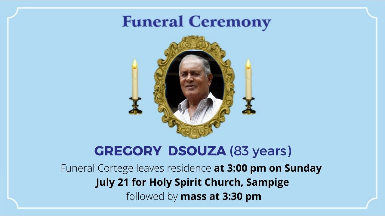 Funeral Ceremony of GREGORY DSOUZA (83 years) Holy Spirit Church ...