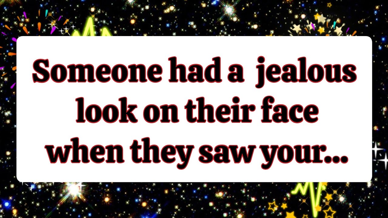 Archangel says💐Someone had a jealous look on their face when they saw ...