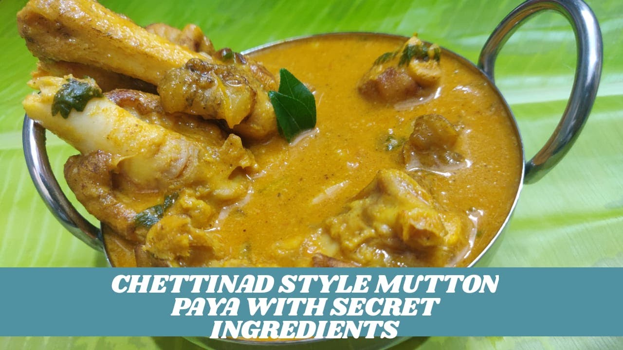 Attukal paya chettinad style | Goat leg curry paya recipe Tamil ...