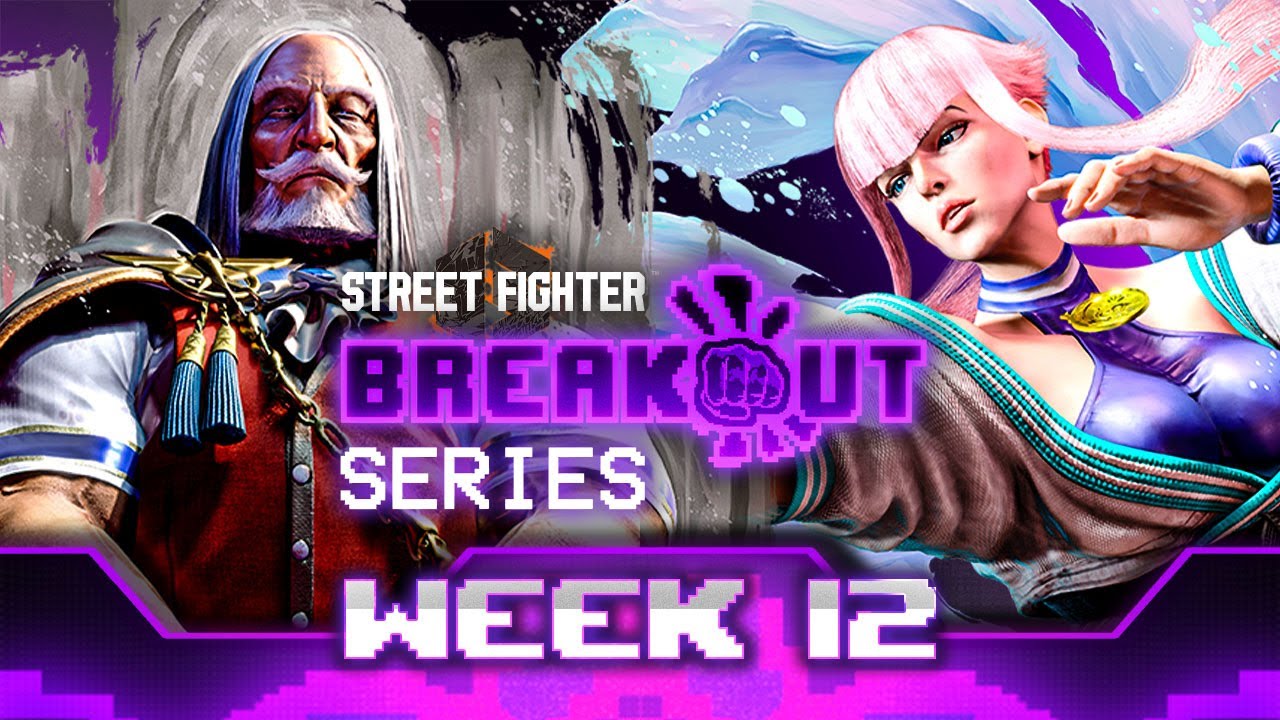 Breakout Series: Street Fighter 6 Week #12 - YouTube