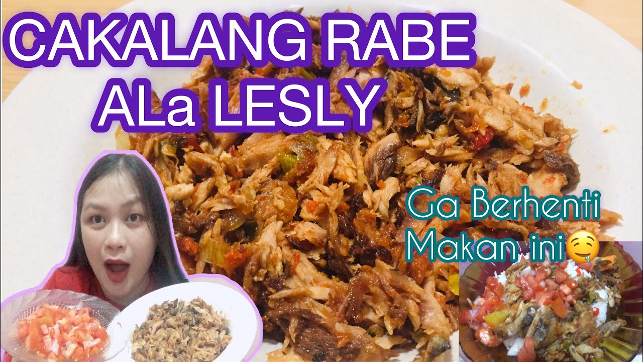 MAKAN CAKALANG RABE ENAK GA MAU BERHENTI - YouTube